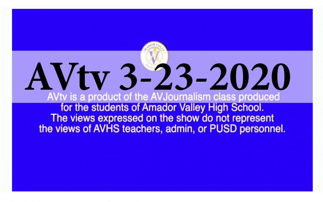 AVtv 3-23-20 - AmadorValleyToday
